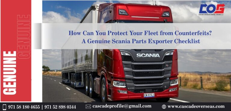 Protect Your Fleet | Genuine Scania Parts Exporter Checklist